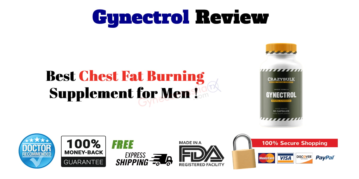 Gynectrol Review: Non-Surgical Gynecomastia Home-Remedy!